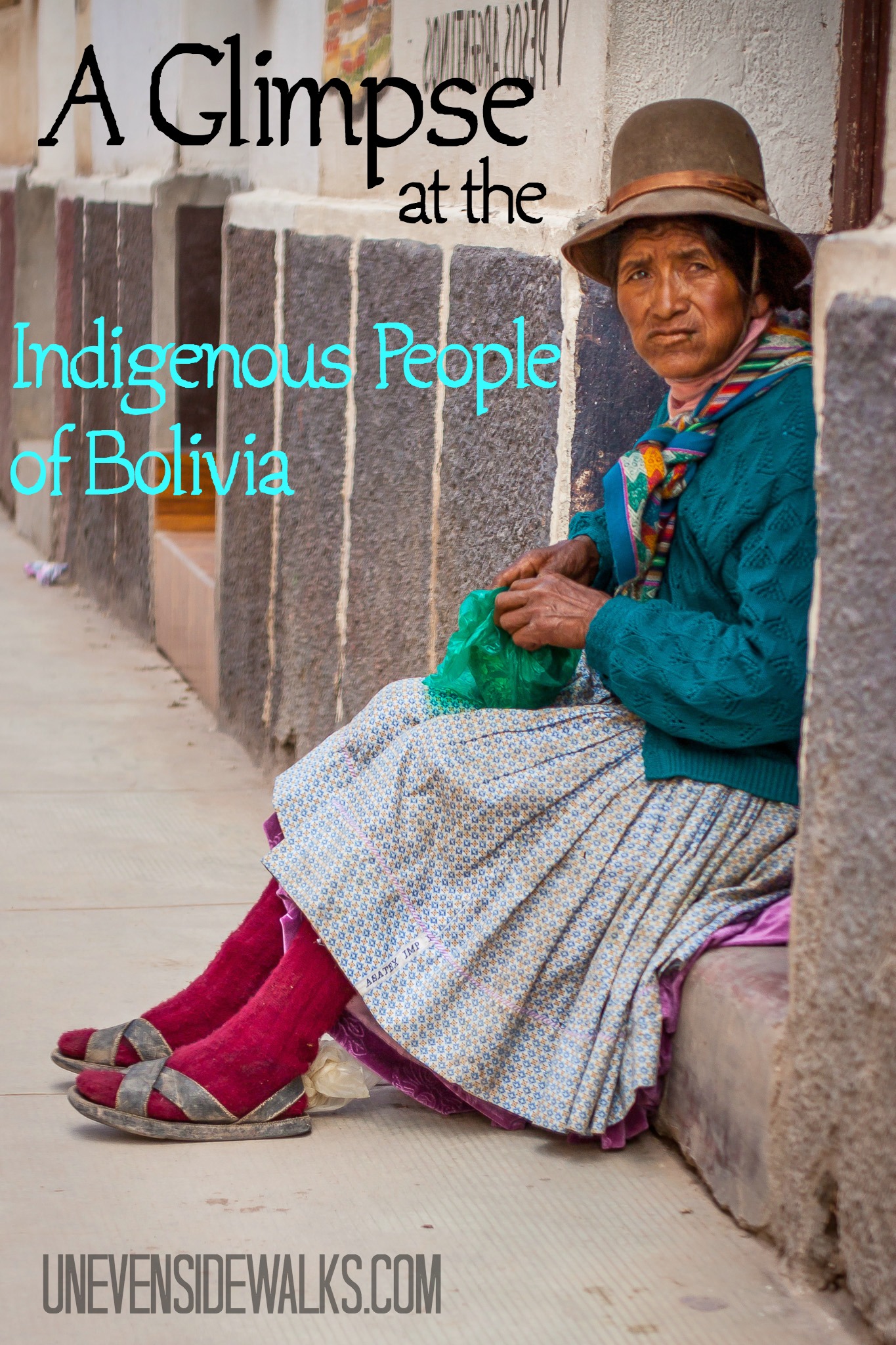 A Glimpse at the Indigenous People of Bolivia | Uneven Sidewalks Travel ...