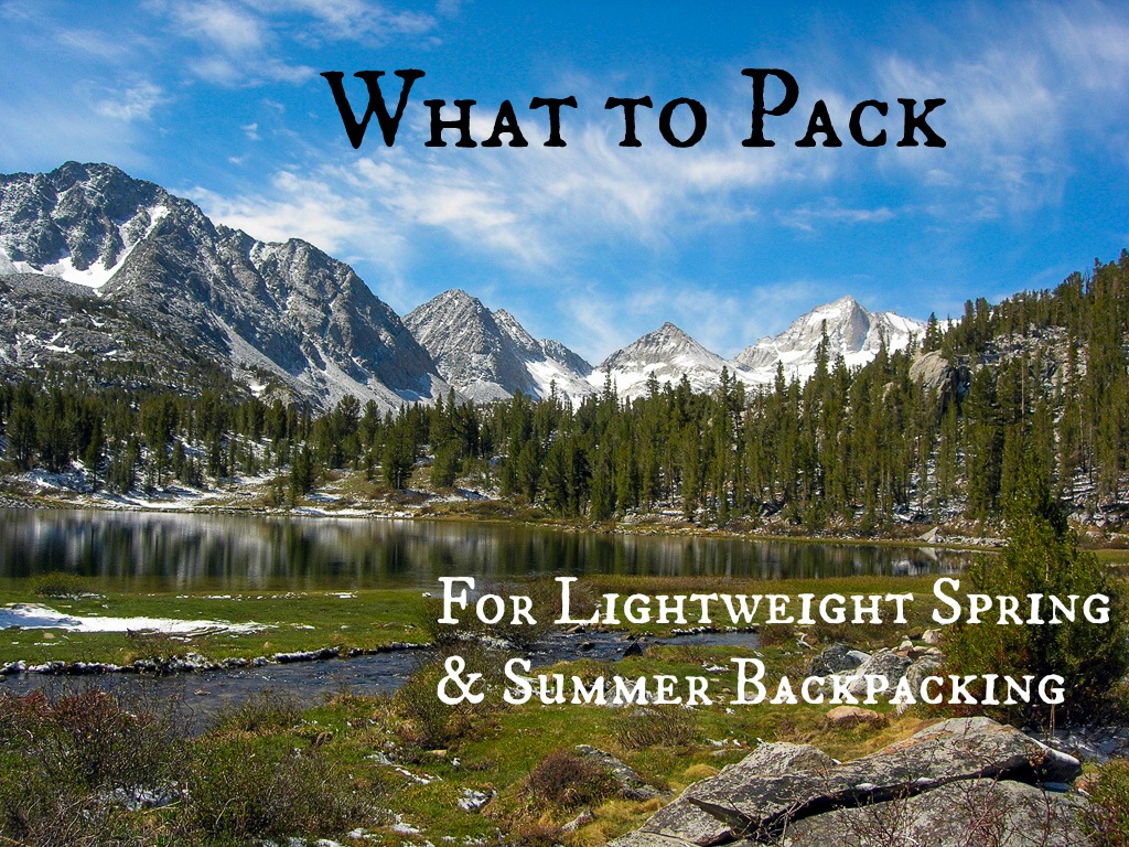 What to Pack for Lightweight Spring & Summer Backpacking | Uneven ...